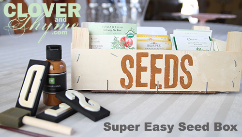 Super Easy Seed Box – Clover and Thyme